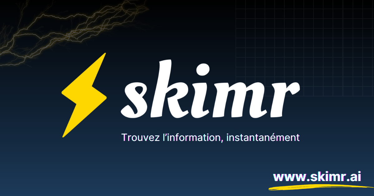 Skimr - Trouvez l'information instantanément | Recherche sémantique et ...